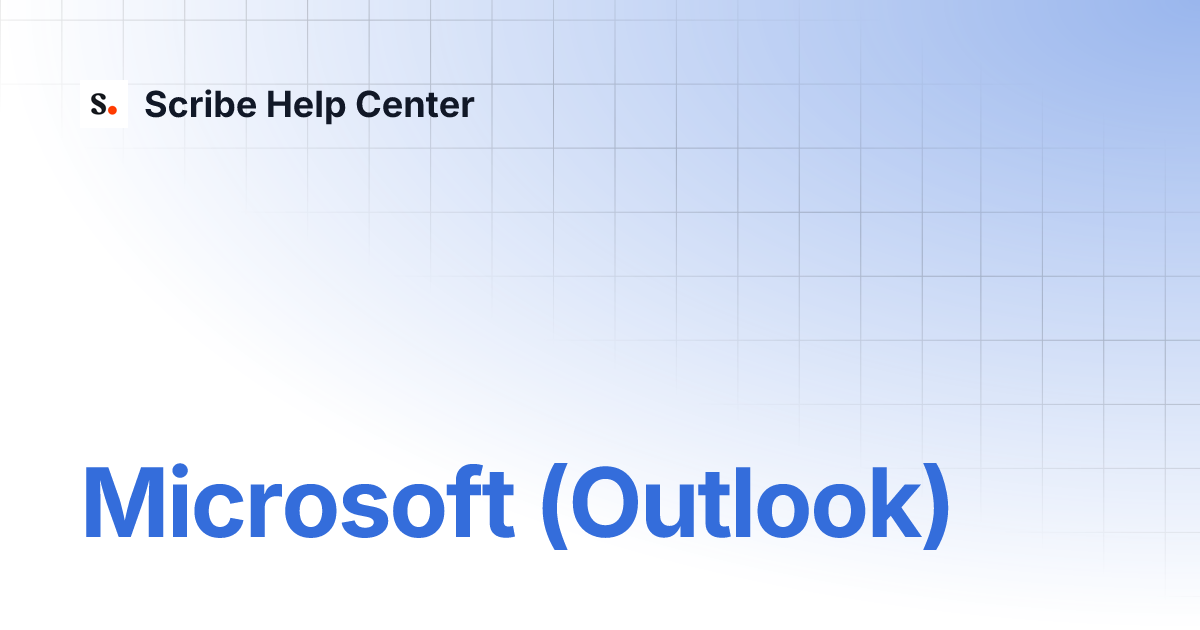 Microsoft (Outlook) | Scribe Help Center