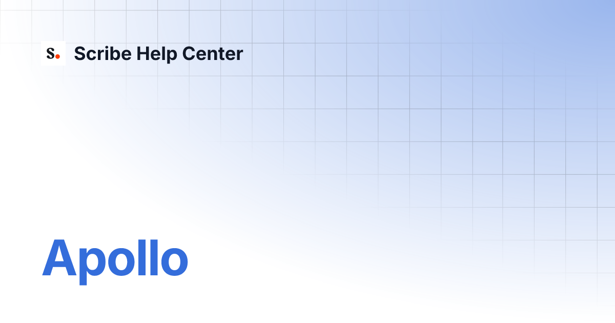 Apollo | Scribe Help Center